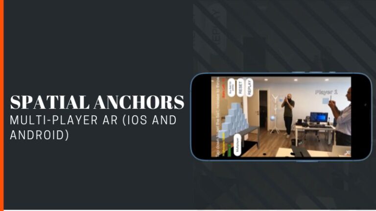 Spatial Anchors and Multi-player AR (iOS and Android) • VR Masters, LLC (DBA: XR Masters)